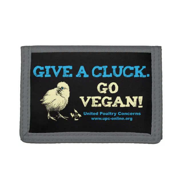Give A Cluck. Go Vegan! Tri-fold Wallet | Zazzle