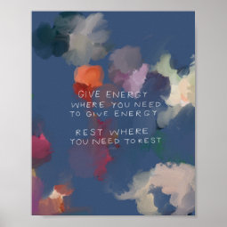"Give energy where you need to give energy.." Poster | Zazzle