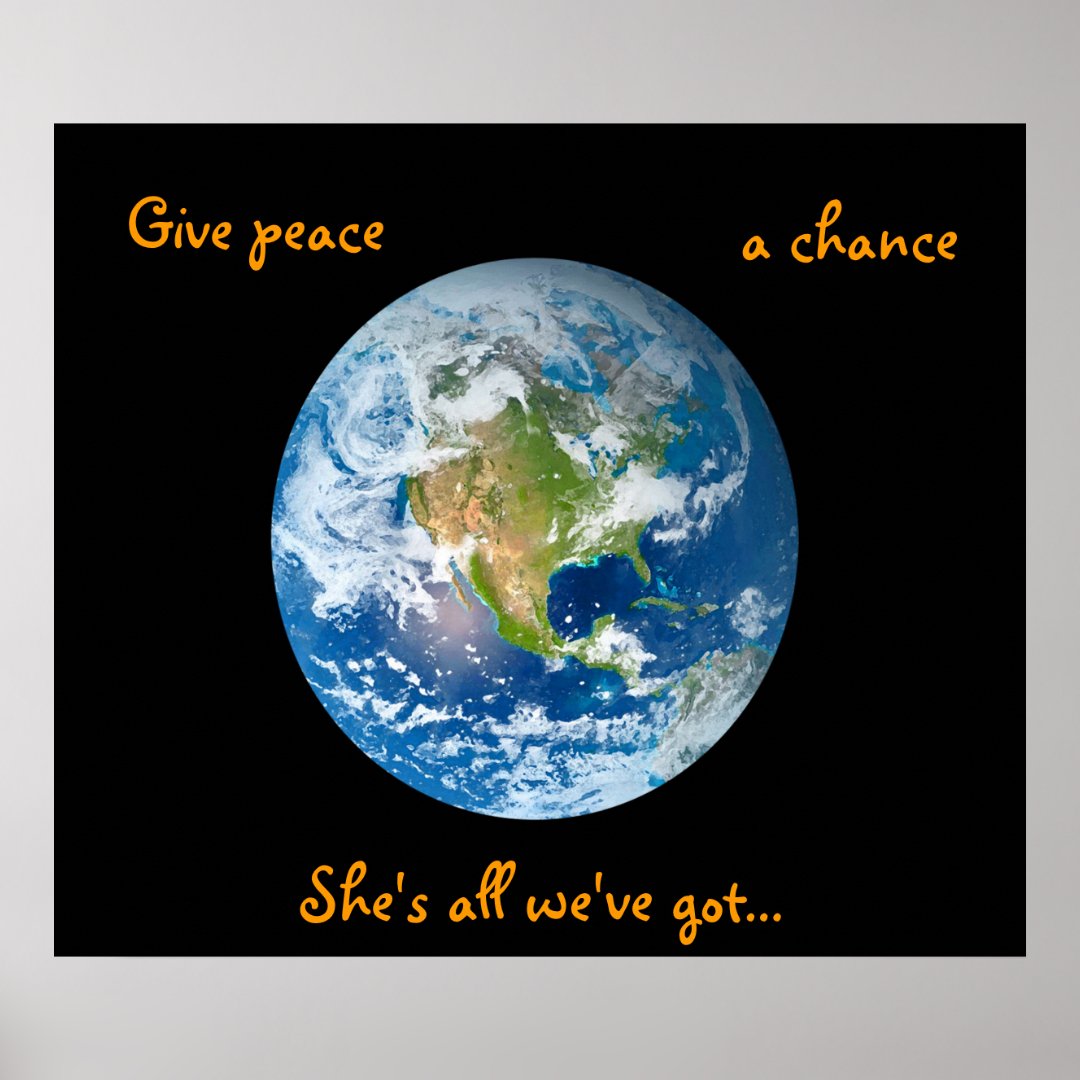 Give Peace a Chance Poster | Zazzle