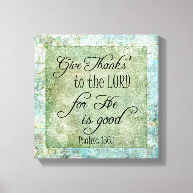 Give Thanks Bible Verse Canvas Print | Zazzle