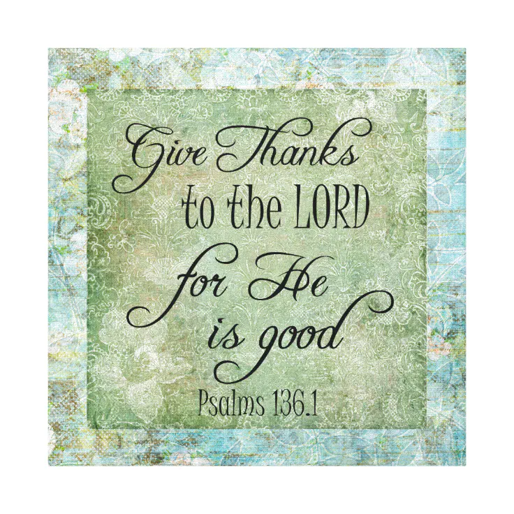 Give Thanks Bible Verse Canvas Print | Zazzle