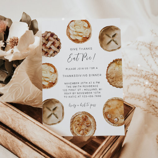 Give Thanks Eat Pie Thanksgiving Dinner Invitation | Zazzle