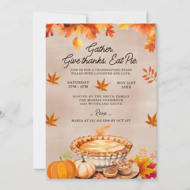Give Thanks Eat Pie Thanksgiving Dinner Party Invitation | Zazzle