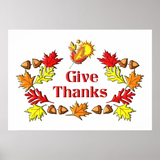 GIVE THANKS POSTER | Zazzle.com