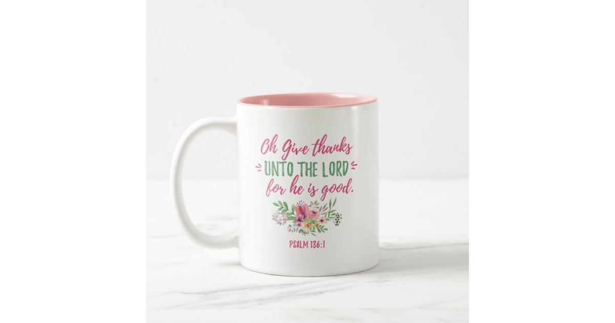 "Give Thanks" Scripture Coffee Mug | Zazzle