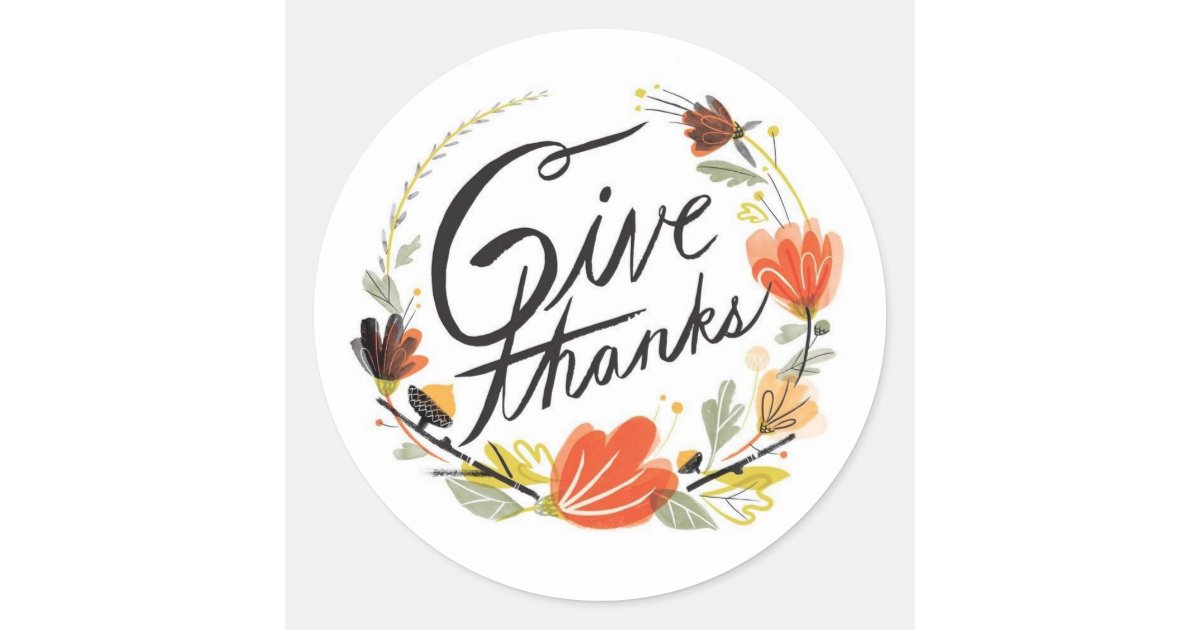 Give Thanks Stickers | Zazzle
