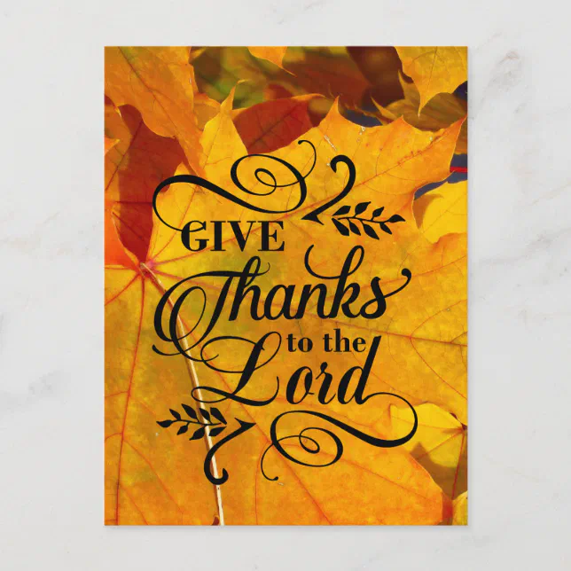 Give Thanks to the Lord, Fall Leaves Thanksgiving Postcard | Zazzle