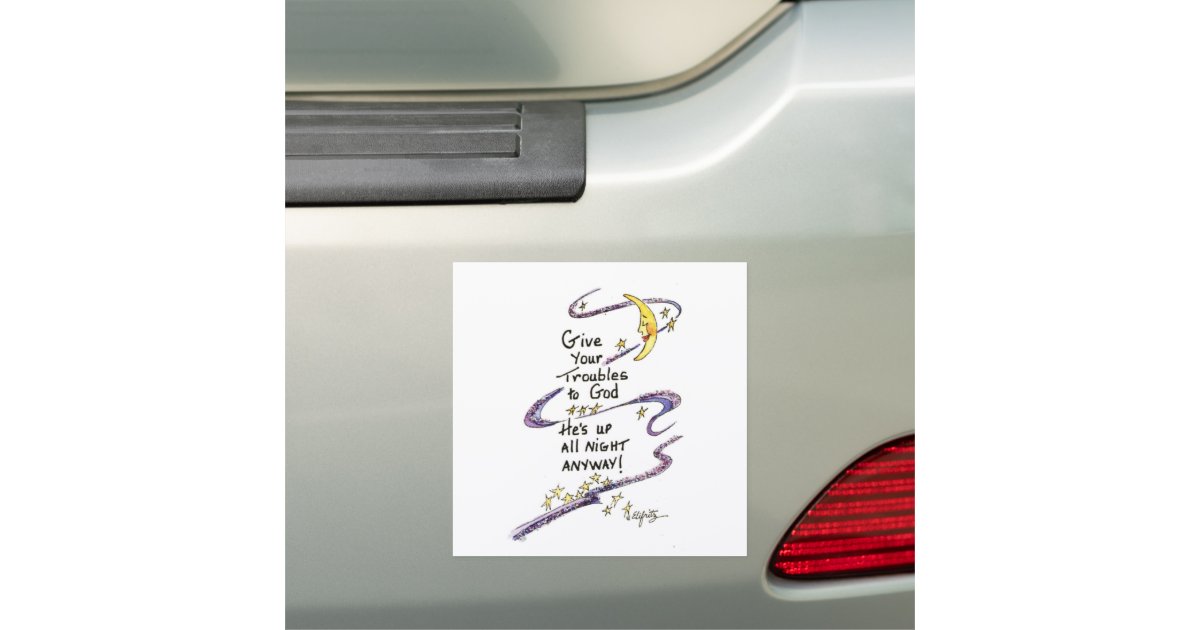 Give Your Troubles to God. Comforting Saying moon Car Magnet | Zazzle
