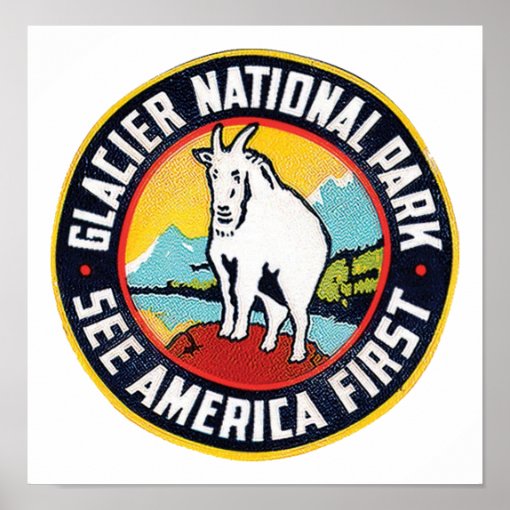Glacier National Park See America First Poster | Zazzle
