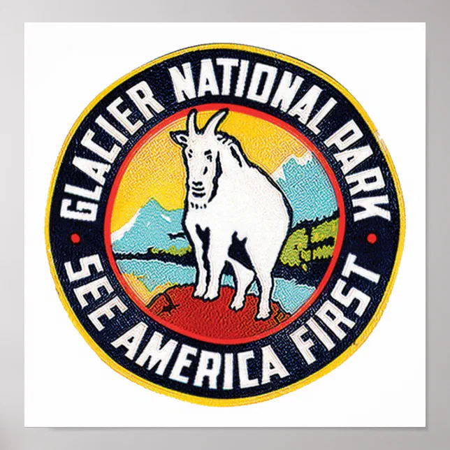 Glacier National Park See America First Poster | Zazzle