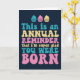 Glad You Were Born Funny Birthday Card | Zazzle
