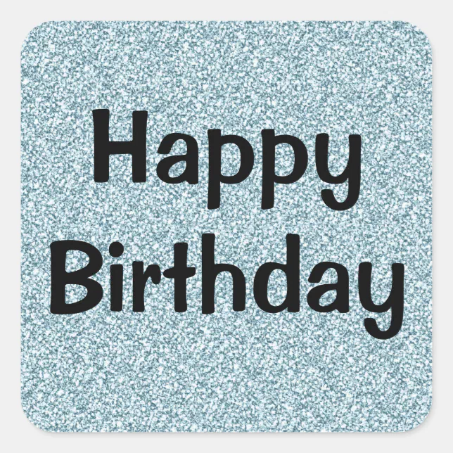 Glam Happy Birthday Blue Silver Glitter Sparkles Square Sticker | Zazzle