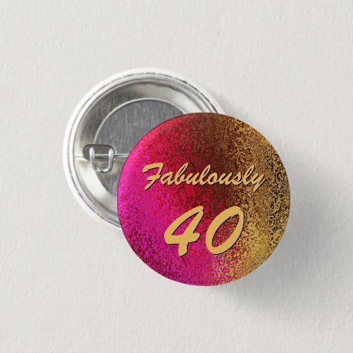 Glam Lady's 40th Birthday Button Pin | Zazzle