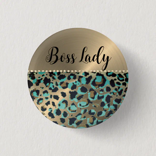 "Glam Leopard Boss Lady Button | Zazzle