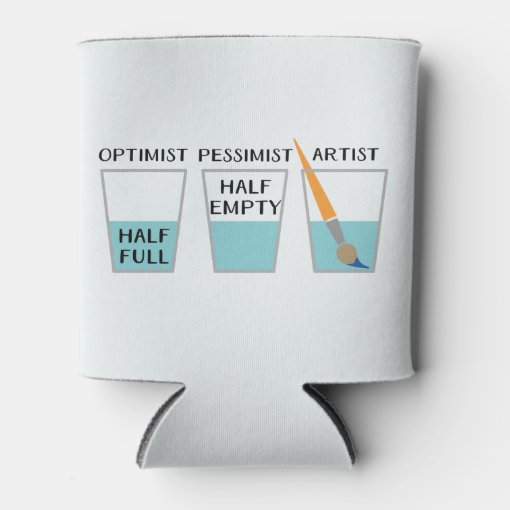 Glass Half Full Funny Meme Can Cooler | Zazzle