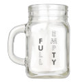 Glass half full & half empty mason jar | Zazzle
