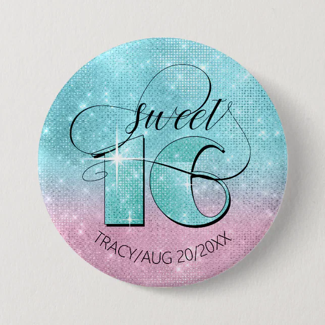 Glitter and Shine Sweet 16 Teal/Pink ID675 Button | Zazzle