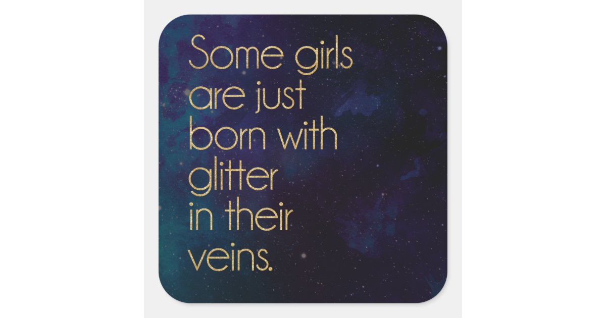 Glitter Girl Quote Square Sticker | Zazzle