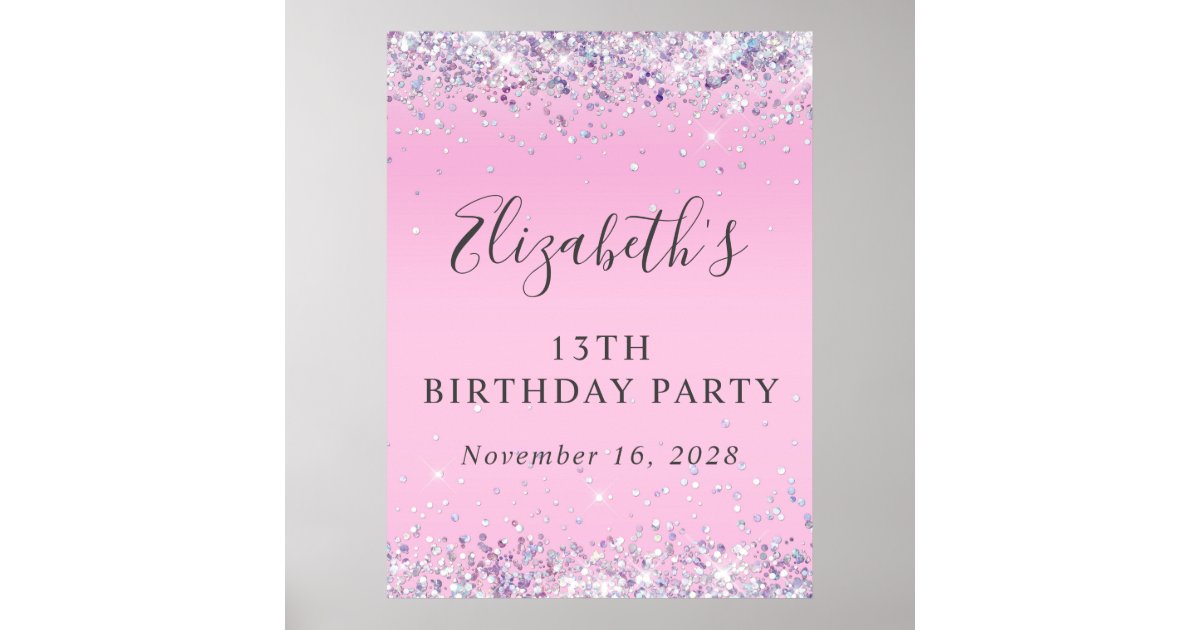 Glitter Pink 13th Birthday Party Poster | Zazzle
