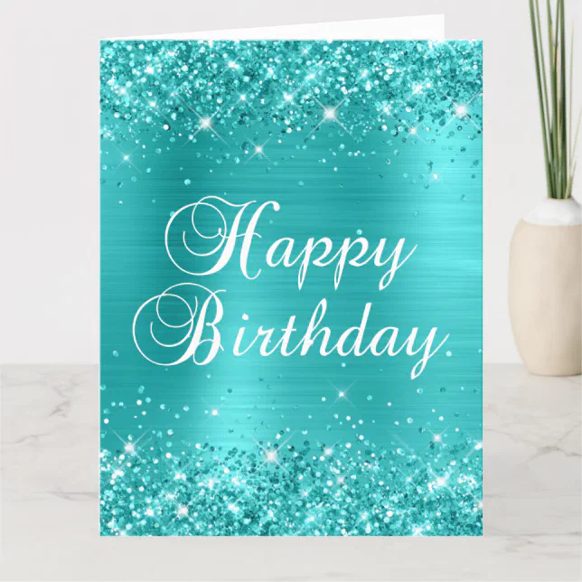 Glittery Blue Turquoise Big Happy Birthday Card | Zazzle