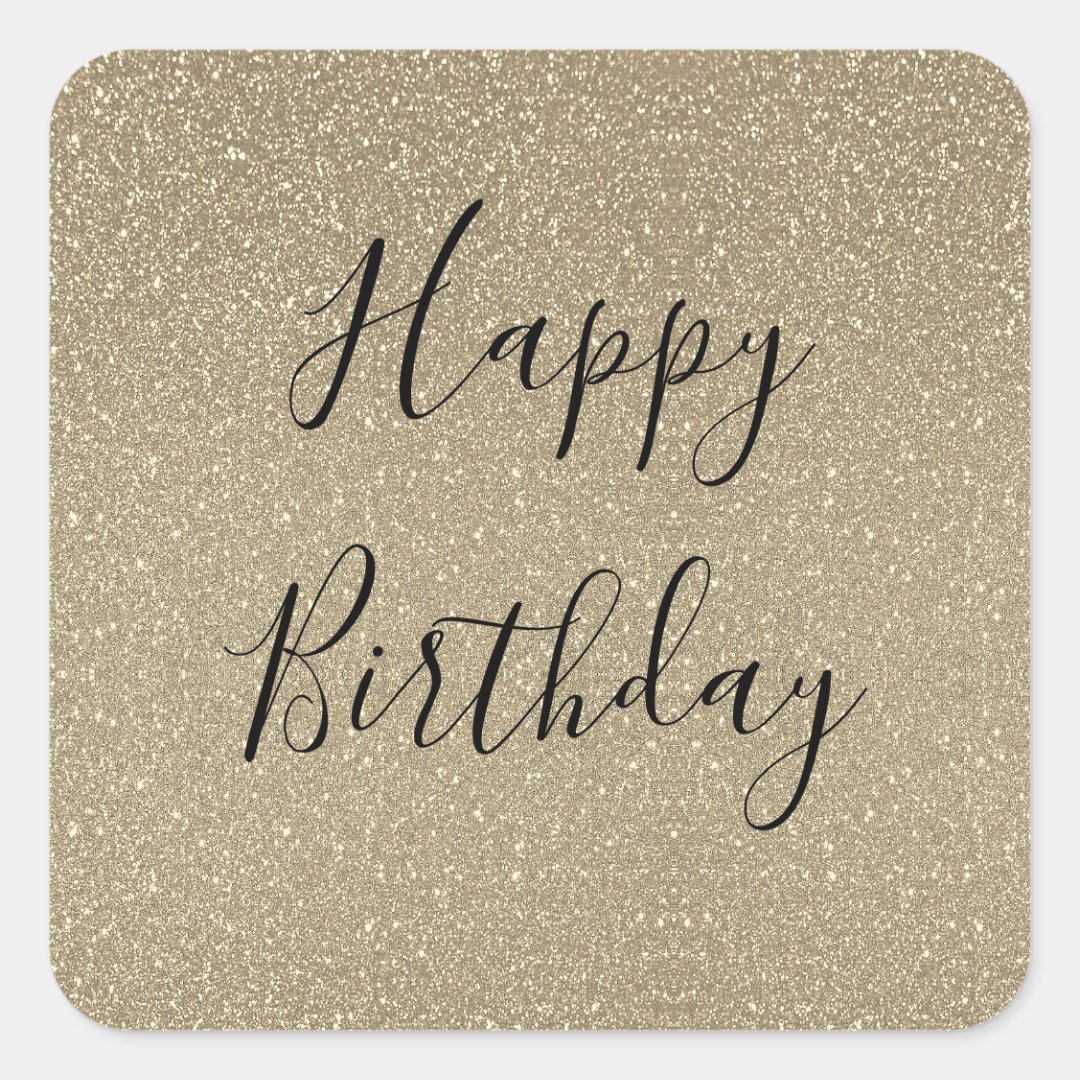 Glittery Gold Black Golden Happy Birthday Classic Square Sticker | Zazzle