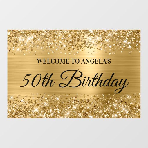 Glittery Gold Foil 50th Birthday Welcome Window Cling | Zazzle