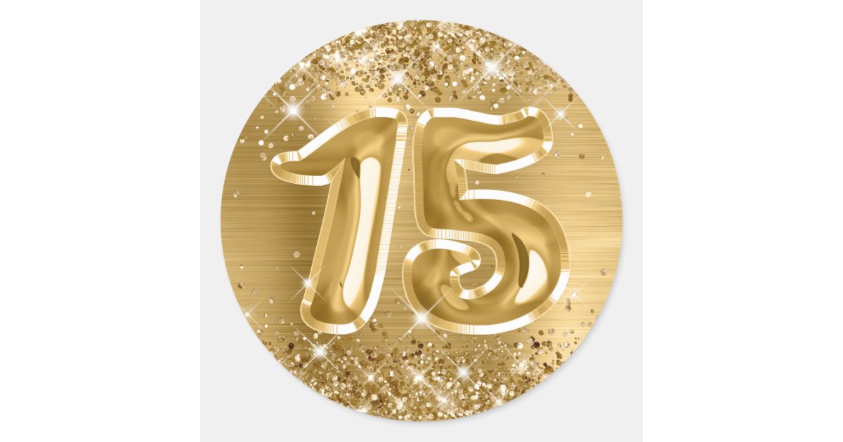 Glittery Gold Foil Number 15 Birthday Classic Round Sticker | Zazzle