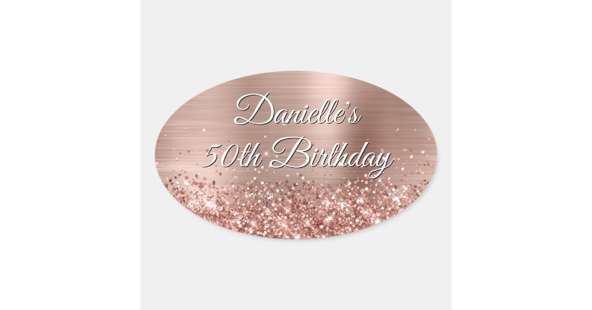 Glittery Rose Gold Foil 50th Birthday Oval Sticker | Zazzle