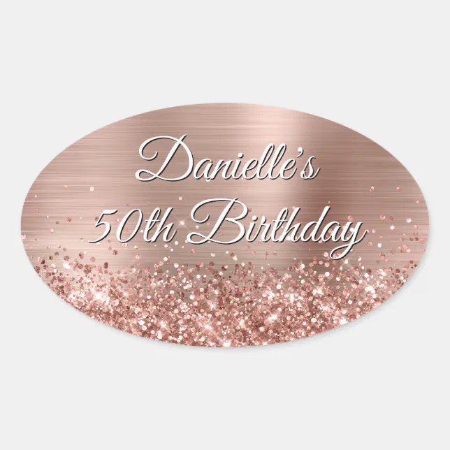 Glittery Rose Gold Foil 50th Birthday Oval Sticker | Zazzle