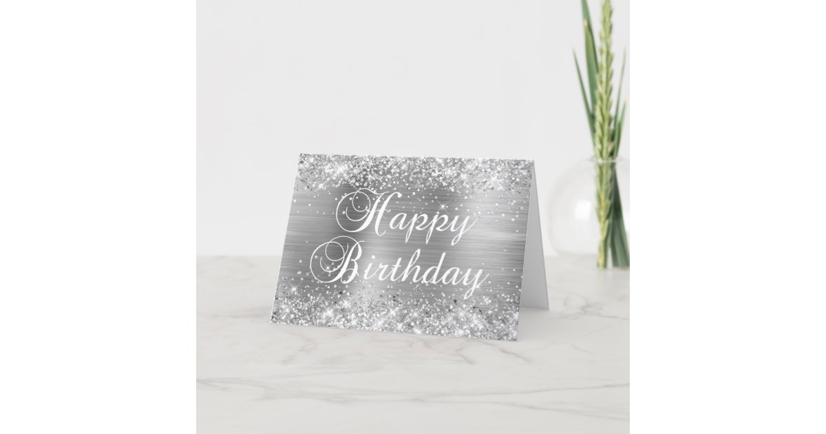 Glittery Silver Foil Happy Birthday Card | Zazzle