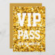 Glitz "Gold" 'VIP PASS' invitation | Zazzle
