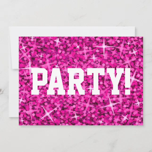 Glitz Pink 'Party!' invitation white text | Zazzle
