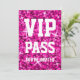 Glitz Pink 'VIP PASS' invitation | Zazzle