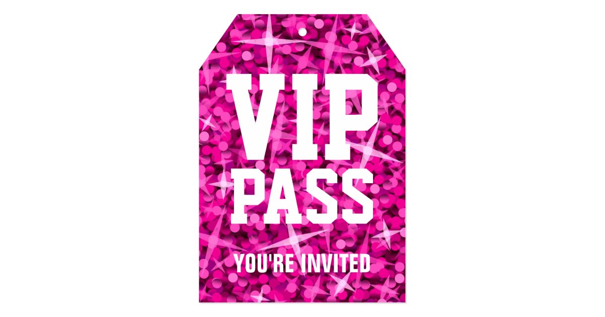 Glitz Pink 'VIP PASS' invitation tag | Zazzle.com