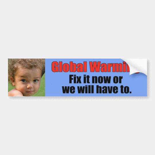 Global Warming Bumper Sticker | Zazzle.com