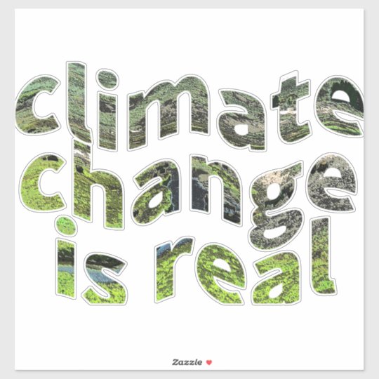 Global Warming Climate Change Earth Day Awareness Sticker | Zazzle.com