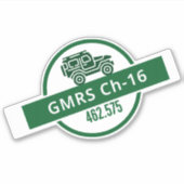 GMRS Channel 16 462.575 Sticker | Zazzle