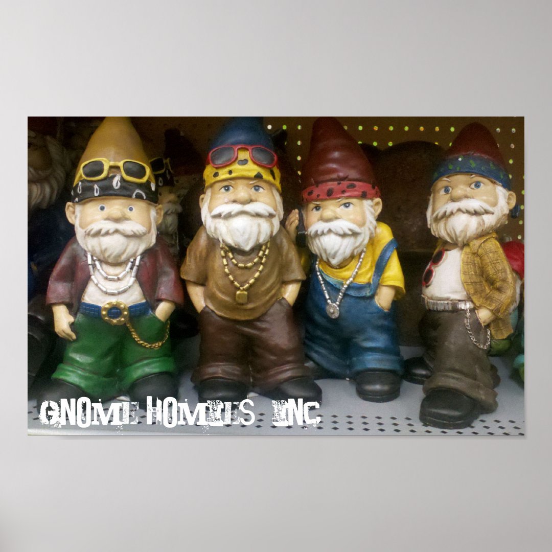 Gnome Homies, Inc. Poster | Zazzle