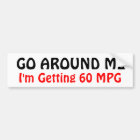 Go Around Bumper Sticker | Zazzle.com