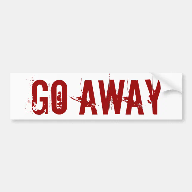 GO AWAY STICKER | Zazzle