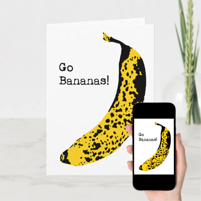 Go bananas greeting card | Zazzle