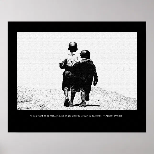 Go Far Together: African Proverb Art Print | Zazzle