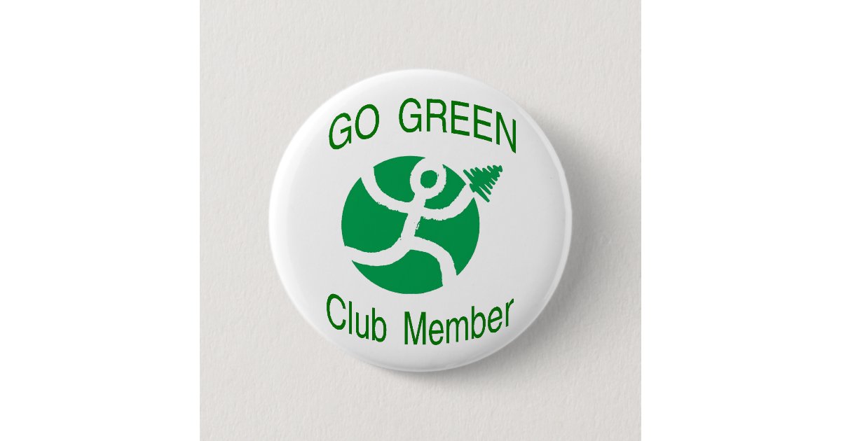 Go Green Club Member Button | Zazzle