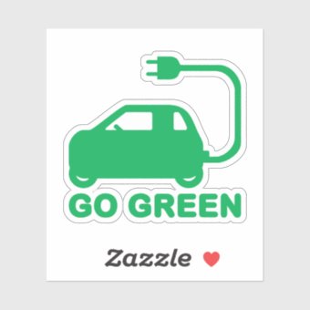 Go Green ~ Drive Electric Cars Sticker | Zazzle