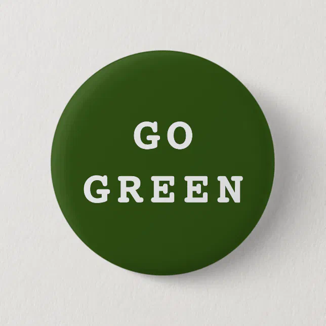 GO GREEN Environmental Button | Zazzle