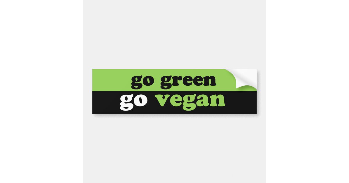 go green go vegan bumper sticker | Zazzle