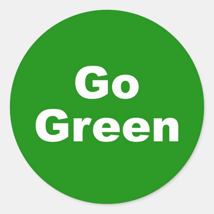 Go Green Sign Classic Round Sticker | Zazzle.com