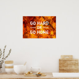 Go Hard or Go Home Gym Workout Poster | Zazzle