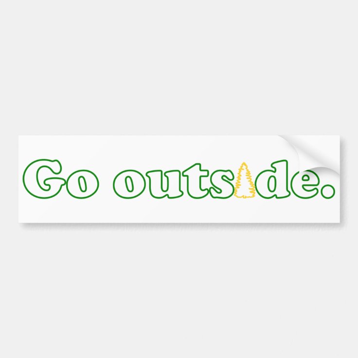 "Go Outside" Pine Tree Bumper Sticker | Zazzle