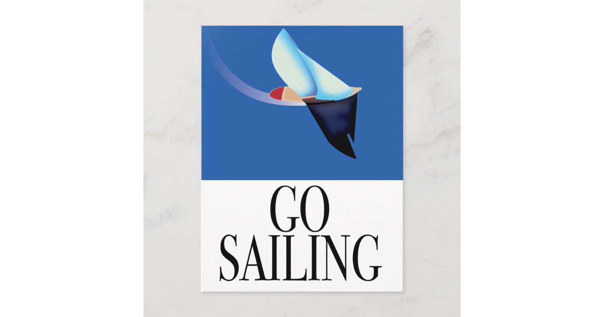 Go Sailing Postcard | Zazzle